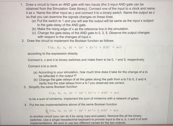 Draw a circuit to have an AND gate with two inputs | Chegg.com