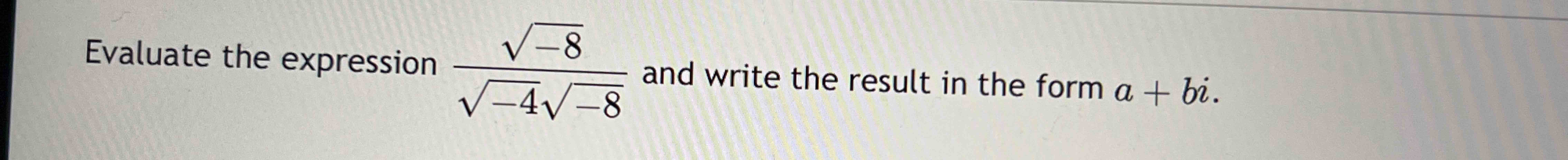 Solved Evaluate the expression -82-42-82 ﻿and write the | Chegg.com