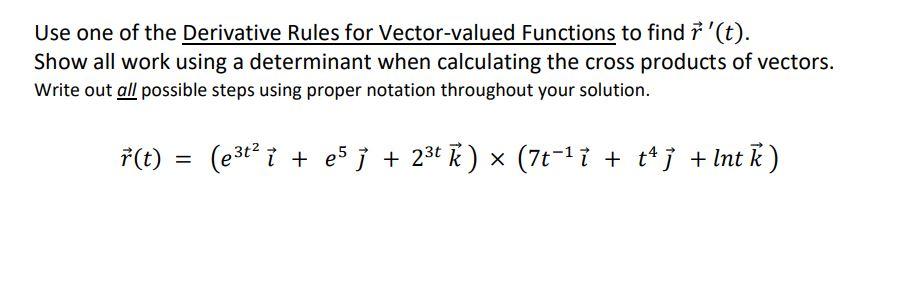 Solved Use one of the Derivative Rules for Vector-valued | Chegg.com