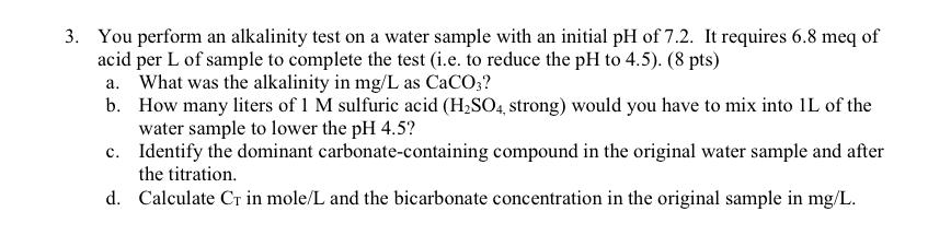Solved 3. You perform an alkalinity test on a water sample | Chegg.com