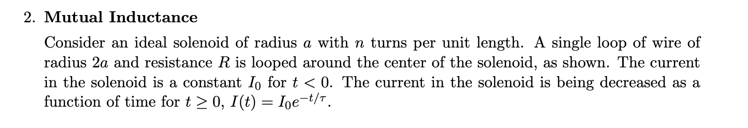 Solved Mutual Inductance Consider an ideal solenoid of | Chegg.com