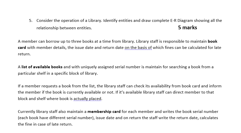 Solved 5. Consider the operation of a Library. Identify | Chegg.com