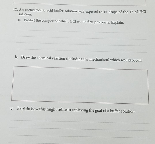 Solved 12. An acetate/acetic acid buffer solution was | Chegg.com