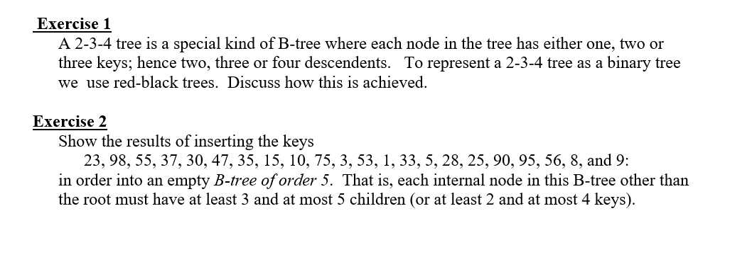 Solved Exercise 1 2 3 4 Tree Special Kind B Tree Node Tree Either One Two Three Keys Hence 
