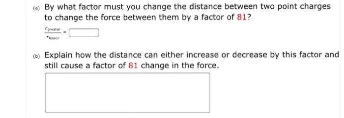 Solved By what factor must you change the distance between | Chegg.com