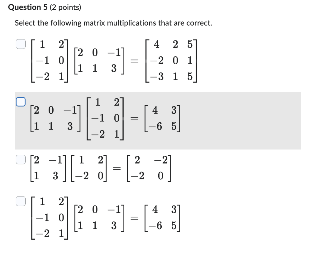 Solved Select the following matrix multiplications that are | Chegg.com