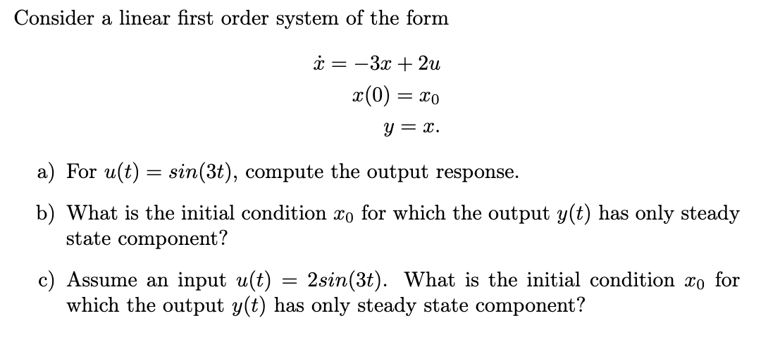 Solved Consider a linear first order system of the form | Chegg.com