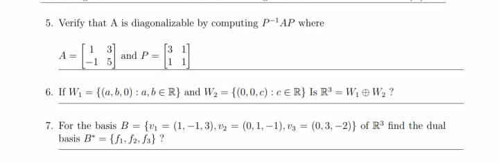 5. Verify that A is diagonalizable by computing P−1AP | Chegg.com