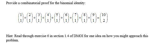 Solved Provide a combinatorial proof for the binomial | Chegg.com