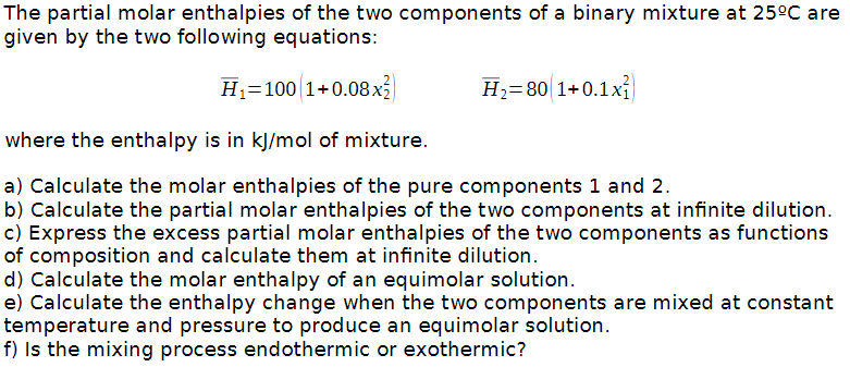 Solved The partial molar enthalpies of the two components of | Chegg.com