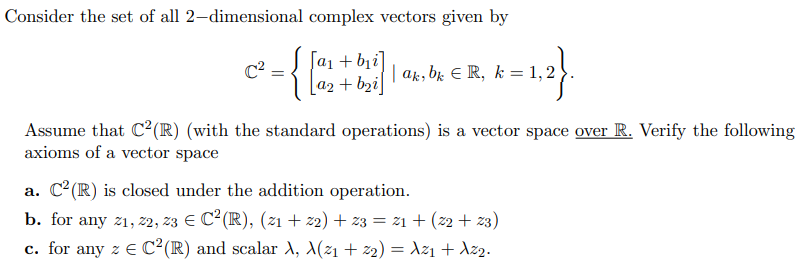 Solved Consider the set of all 2 -dimensional complex | Chegg.com