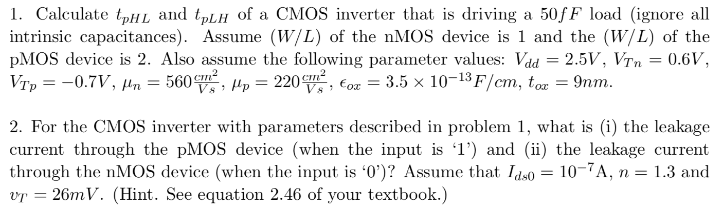 Solved 1. Calculate tphư and tplh of a CMOS inverter that is | Chegg.com