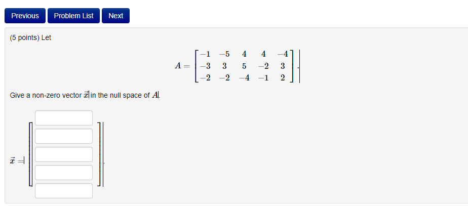 Solved Previous Problem List Next (5 points) Let -1 4 А -5 3 | Chegg.com