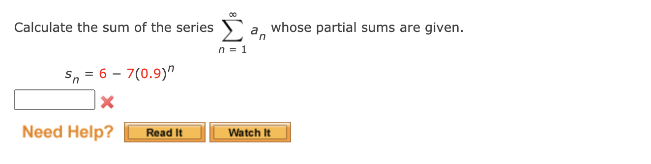 Solved Calculate The Sum Of The Series An Whose Partial Sums 