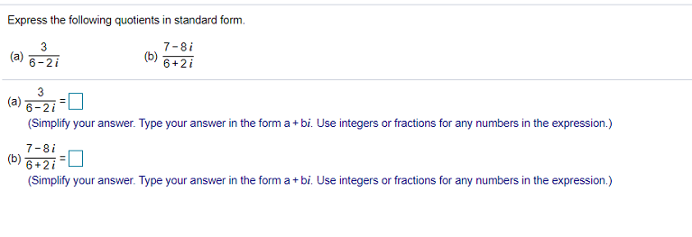 Solved Express the following quotients in standard form. (a) | Chegg.com