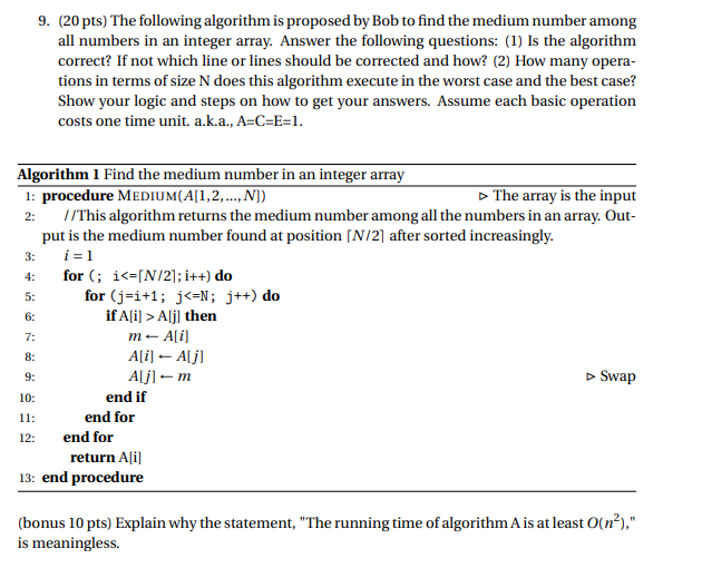 Solved: The following algorithm isproposed by Bob to find