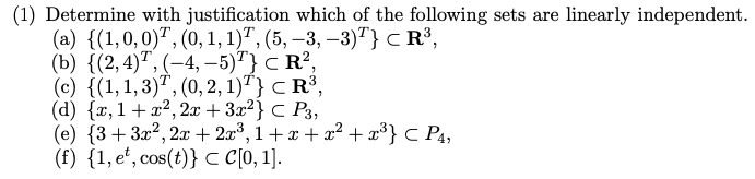 Solved 1) Determine with justification which of the | Chegg.com