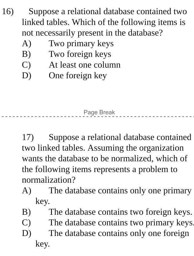 Solved 13) A fully normalized database is called A) first | Chegg.com