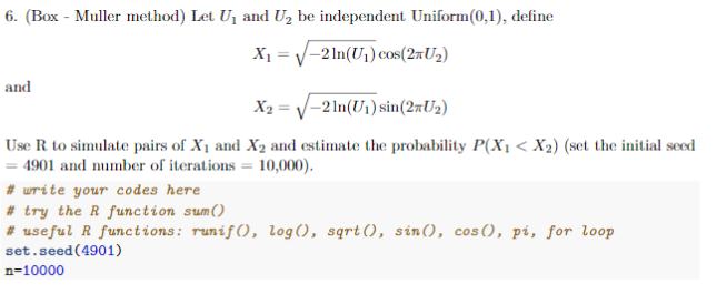 Solved 6. (Box - Muller method) Let U and U, be independent | Chegg.com