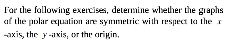 Solved For the following exercises, determine whether the | Chegg.com