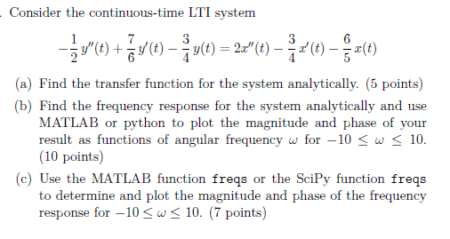 Solved Consider the continuous-time LTI system 7 3 36) + vt) | Chegg.com