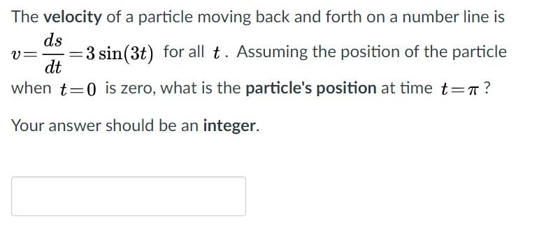 Solved ds υ: The velocity of a particle moving back and | Chegg.com