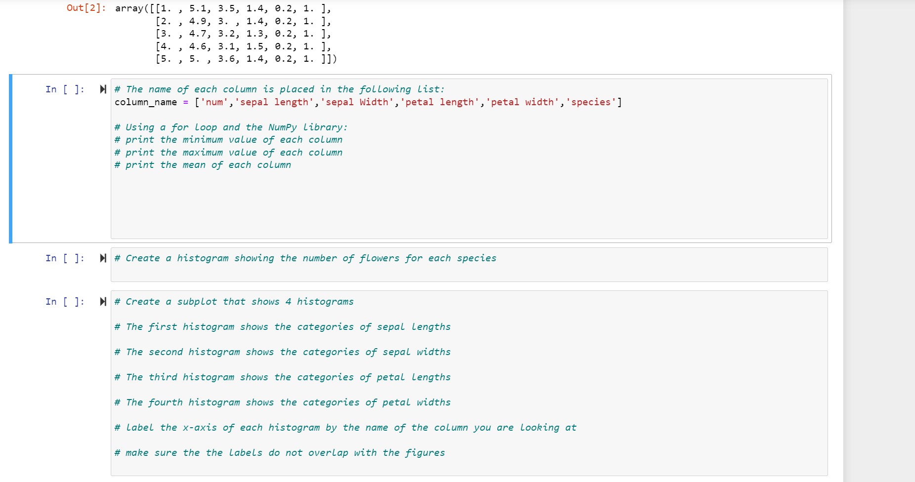 Solved Out [2]: array([[1.,5.1,3.5,1.4,0.2,1.], | Chegg.com