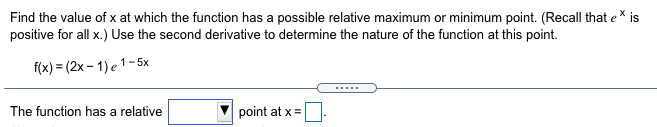Solved Find the value of x at which the function has a | Chegg.com