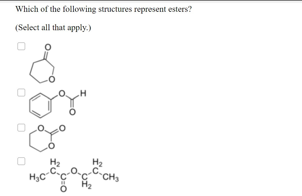 Solved Which of the following structures represent esters? | Chegg.com