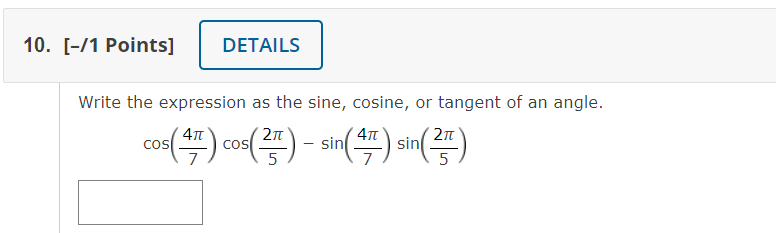 Solved Write the expression as the sine, cosine, or tangent | Chegg.com