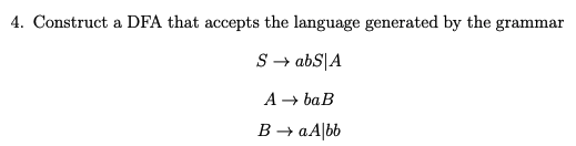 Solved 4. Construct a DFA that accepts the language | Chegg.com
