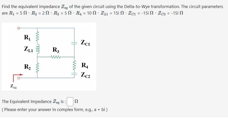 Find the equivalent impedance Zeq of ﻿the given | Chegg.com