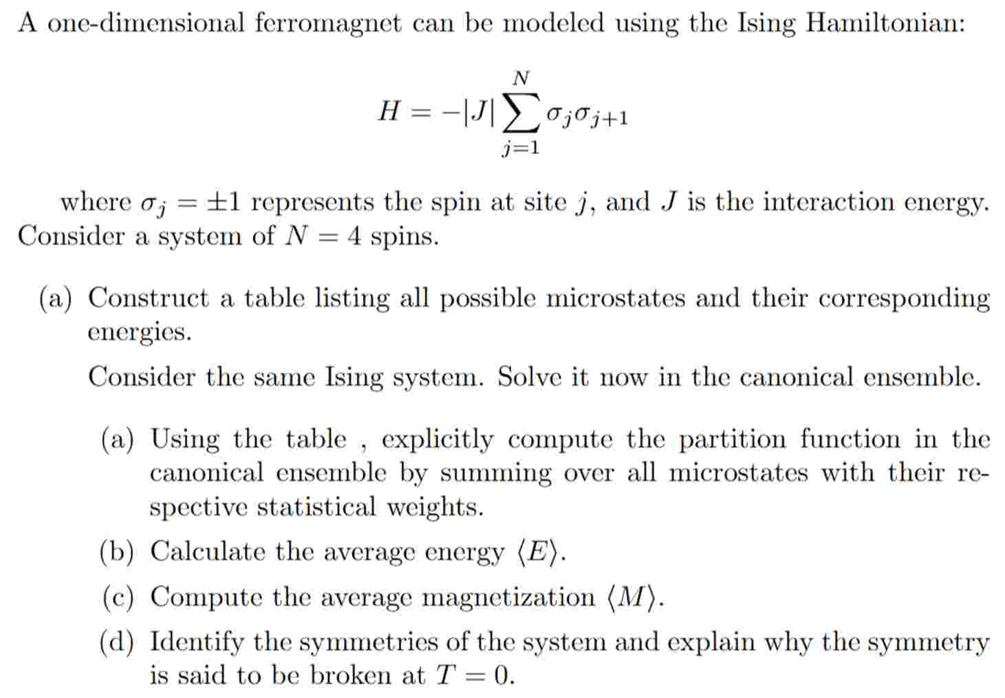 A one-dimensional ferromagnet can be ﻿modeled using | Chegg.com
