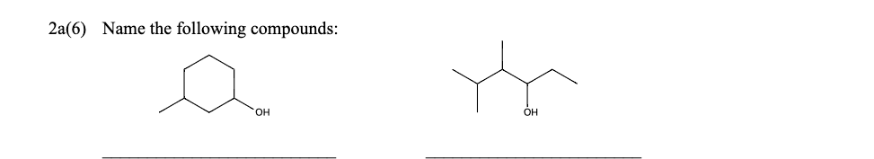 Solved 2a (6) Name the following compounds: | Chegg.com