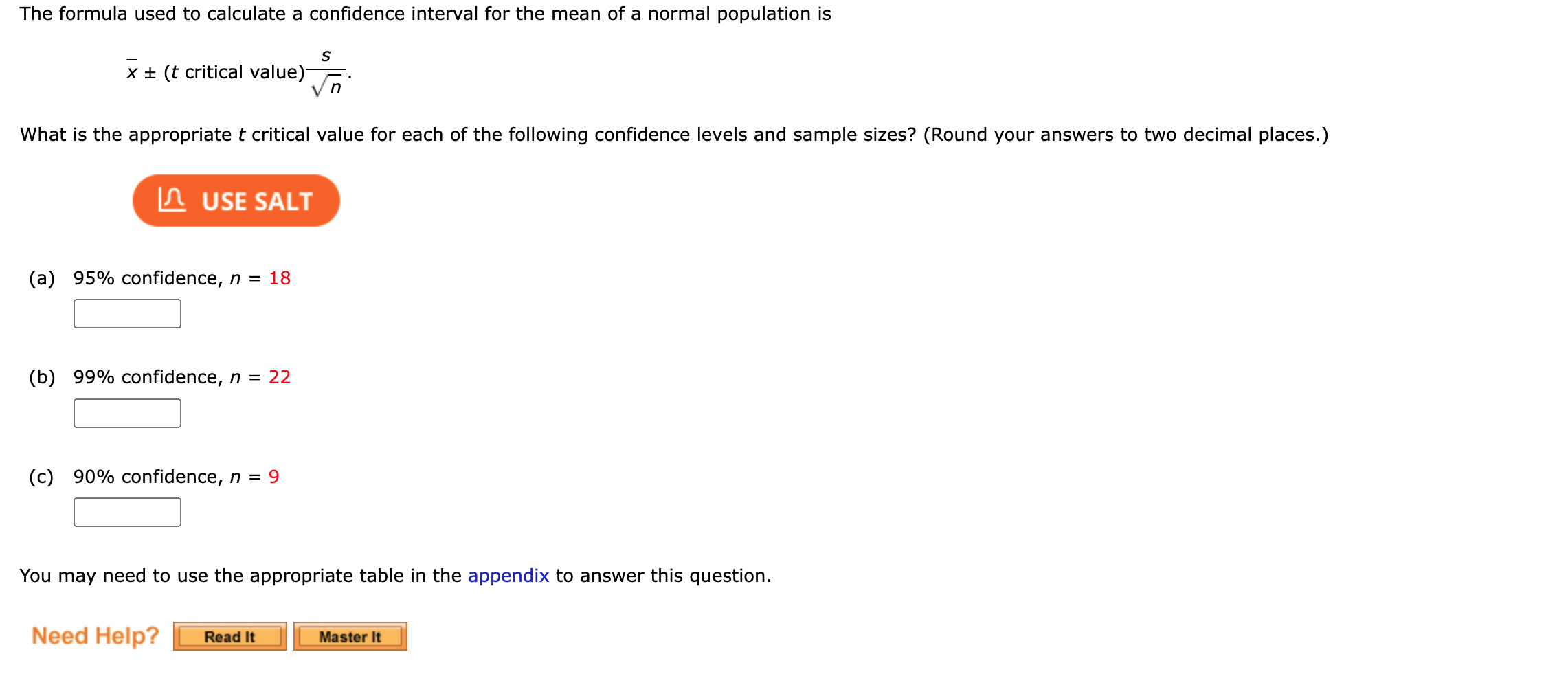 Solved The formula used to calculate a confidence interval | Chegg.com
