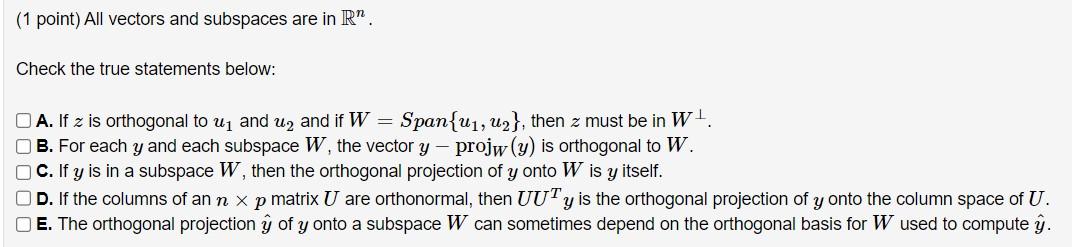 Solved ( 1 point) All vectors and subspaces are in Rn. Check | Chegg.com
