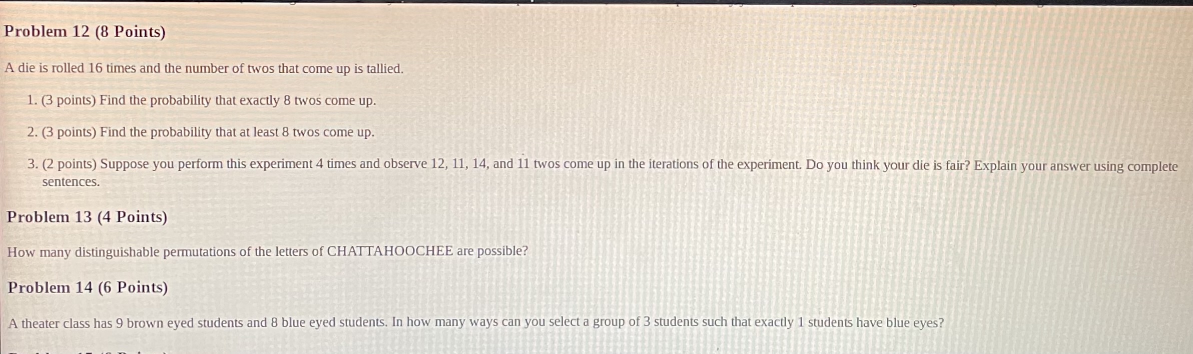 Solved Problem 12 (8 ﻿Points)A die is rolled 16 ﻿times and | Chegg.com