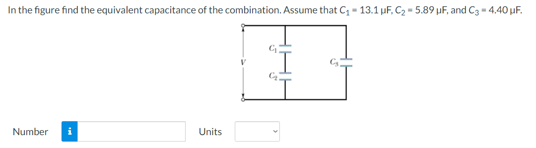 Solved of the combination. Assume that C1=13.1μF,C2=5.89μF, | Chegg.com
