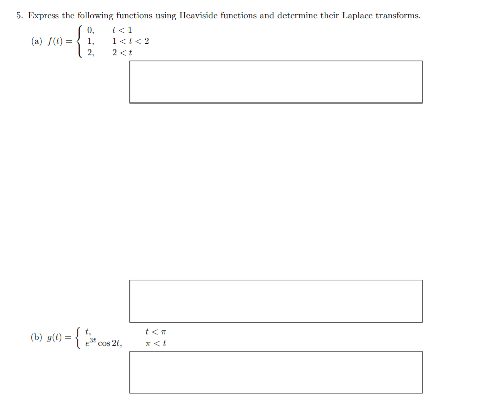 Solved 5. Express the following functions using Heaviside | Chegg.com