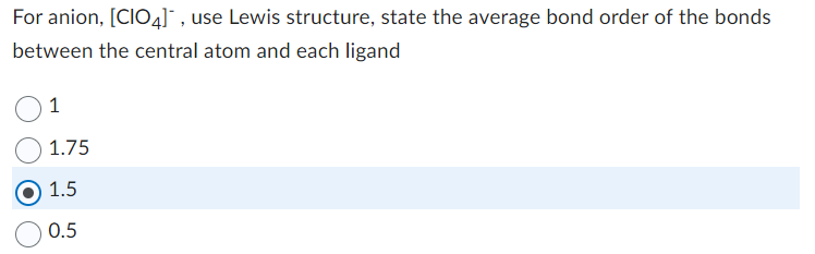 Solved For anion, [ClO4]−, use Lewis structure, state the | Chegg.com