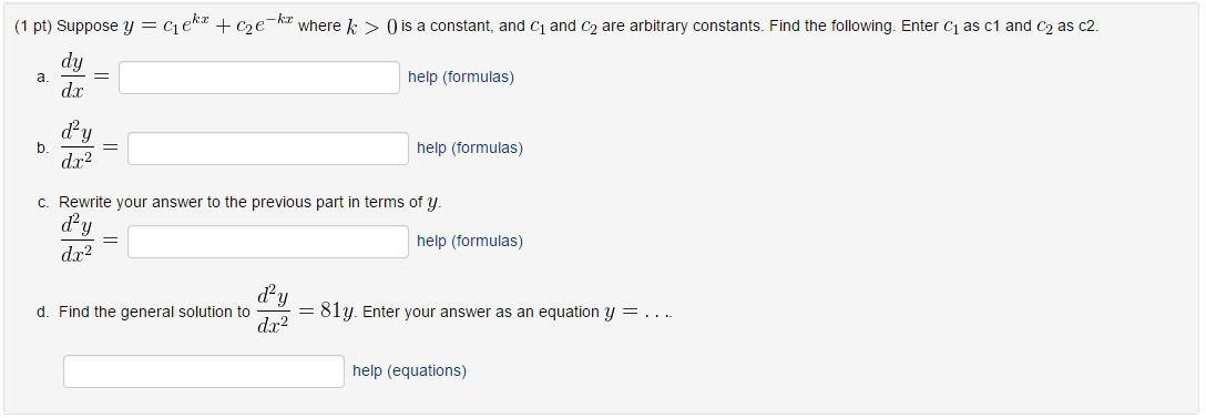 Solved (1 pt) Suppose y = Cieke + cze-kl where k >O is a | Chegg.com