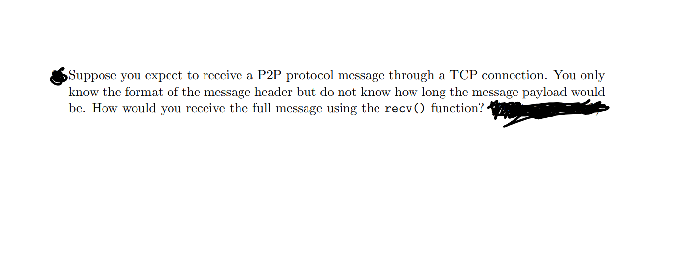 Solved Suppose you expect to receive a P2P protocol message | Chegg.com