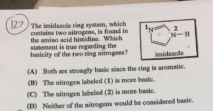 Solved The imidazole ring system, which contains two | Chegg.com