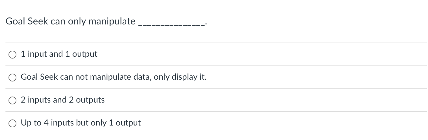 Solved Goal Seek can only manipulate 1 input and 1 output | Chegg.com