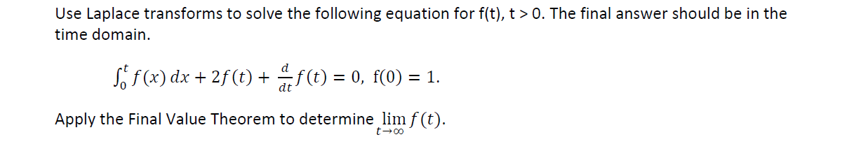 Solved Use Laplace transforms to solve the following | Chegg.com