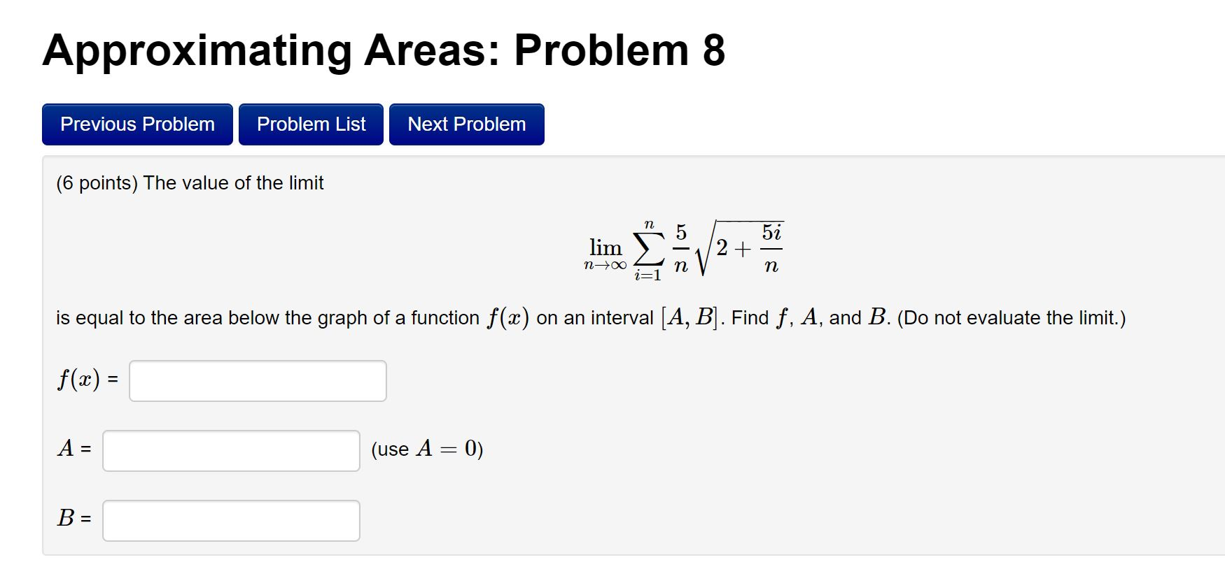 Solved Approximating Areas: Problem 8 Previous Problem | Chegg.com