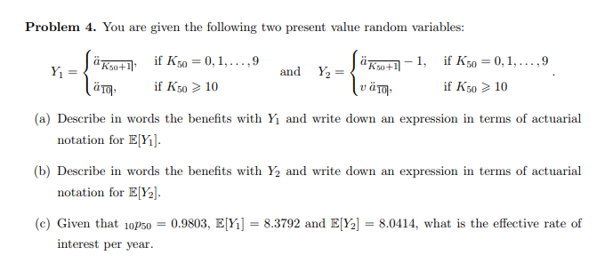 Problem 4. You are given the following two present | Chegg.com