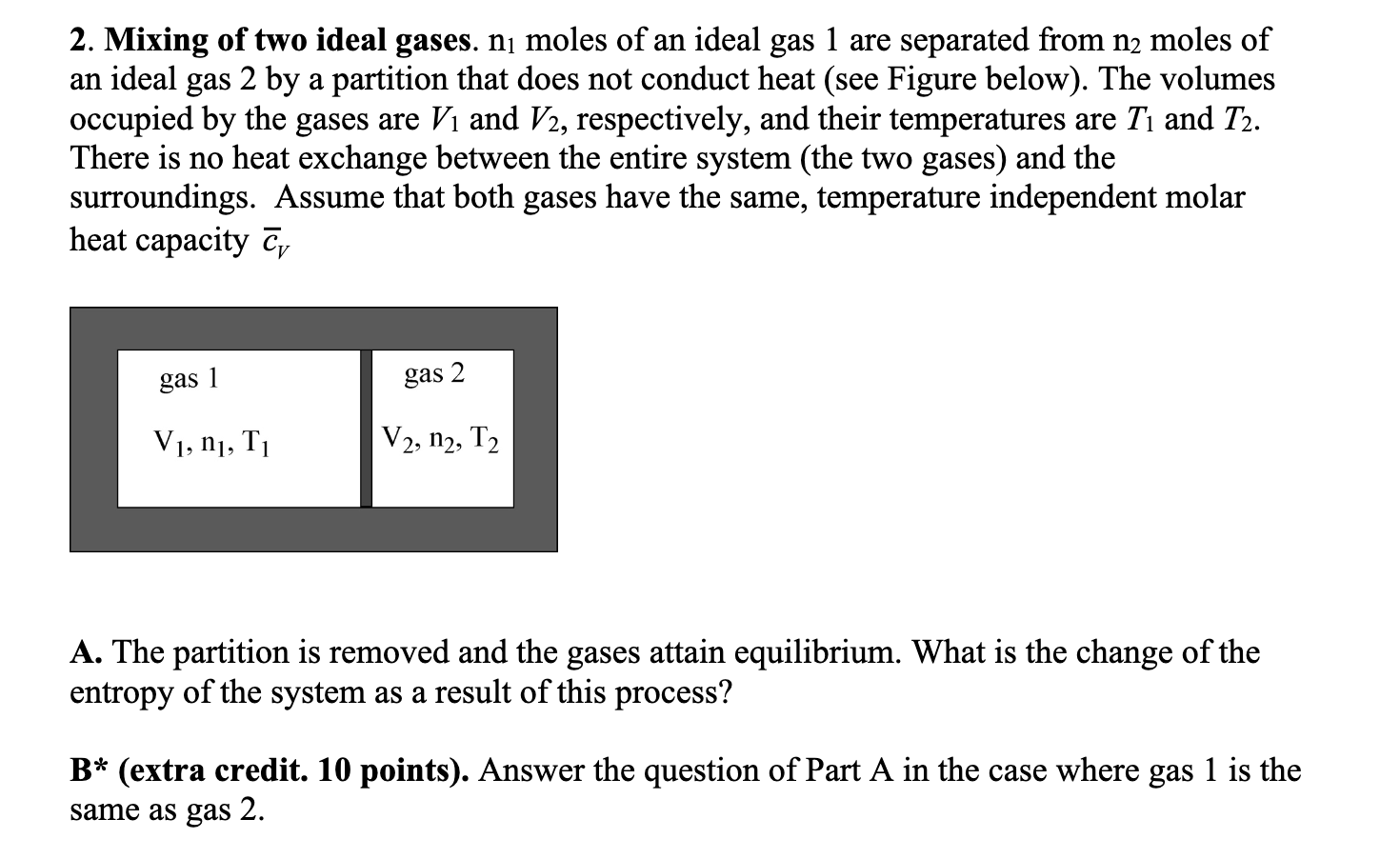 Solved 2. Mixing of two ideal gases. n1 moles of an ideal | Chegg.com