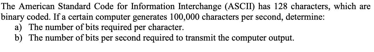 Solved The American Standard Code for Information | Chegg.com
