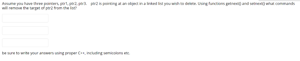 Solved Assume you have three pointers, ptr1, ptr2, ptr3. | Chegg.com